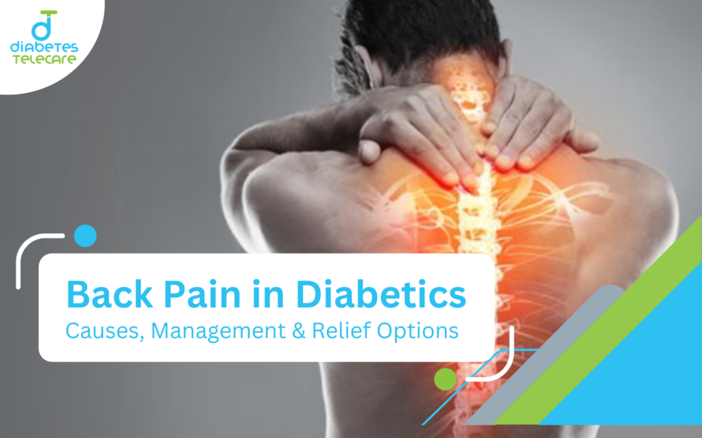 Back Pain in Diabetic Patients - Causes and Relief Options
